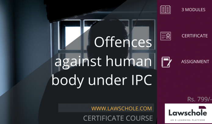 CERTIFICATE COURSE ON OFFENCES AGAINST HUMAN BODY UNDER IPC BY ...